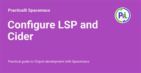 configure lsp and cider practicalli spacemacs