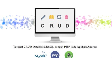 Crud Database Mysql Dengan Php Pada Aplikasi Android Nr Informatika