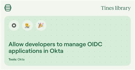 Allow Developers To Manage Oidc Applications In Okta Library Tines