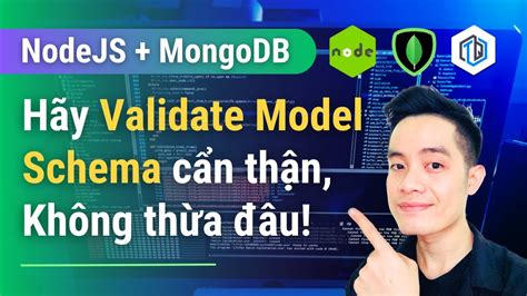59 Tại Sao Nên Check Data ở Cả Validation Và Model Schema Nodejs