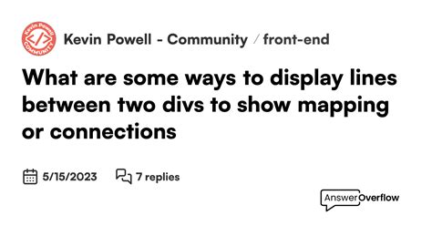 What Are Some Ways To Display Lines Between Two Divs To Show Mapping Or Connections Kevin