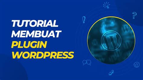 Tutorial Membuat Plugin Wordpress Leravio