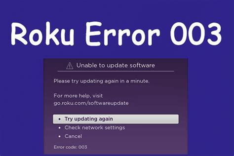 how to fix roku error code 003 a comprehensive guide pedagogue