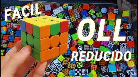Oll Reducido 3x3 Facil Y Rapido Youtube