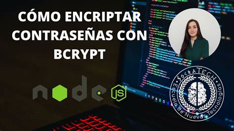 Socratips Cómo Encriptar Contraseñas Con Bcrypt Socratech Youtube