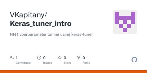 Github Vkapitany Keras Tuner Intro Nn Hyperparameter Tuning Using Keras Tuner