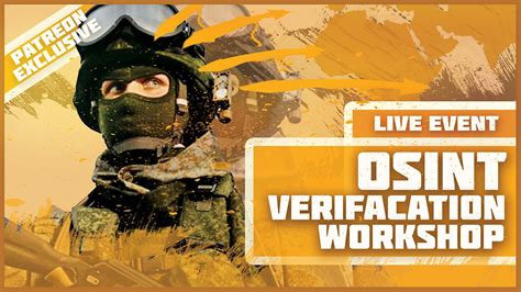 Osint Verification Workshop Patreon Exclusive