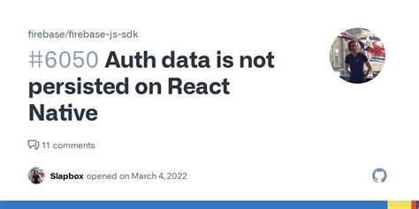 Auth Data Is Not Persisted On React Native · Issue 6050 · Firebase