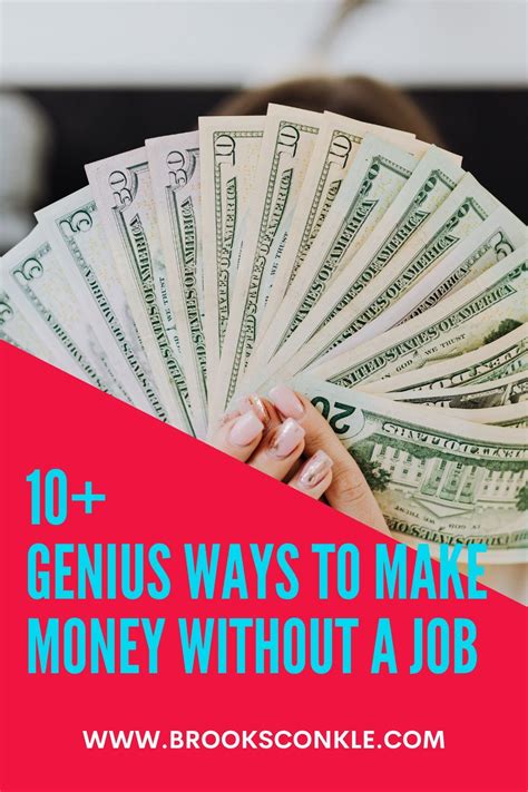 10 Genius Ways To Make Money Without A Job How To Make Money Way To