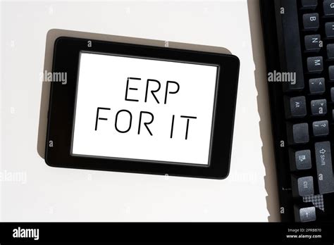 Inspiration Showing Sign Erp For It Internet Concept Enterprise Resource Planning Software For