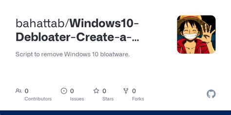 Github Bahattab Windows Debloater Create A Clean And Fast Windows Script To Remove