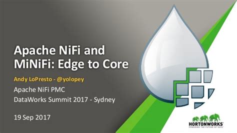 Apache Nifi And Minifi Edge To Core Meetup