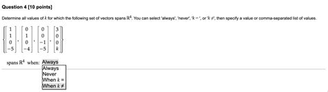 Solved Determine All Values Of K For Which The Following
