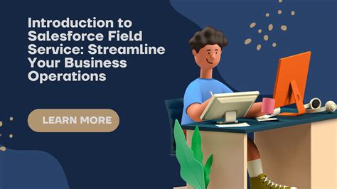 Introduction To Salesforce Field Service Bhanu Prakash Blog