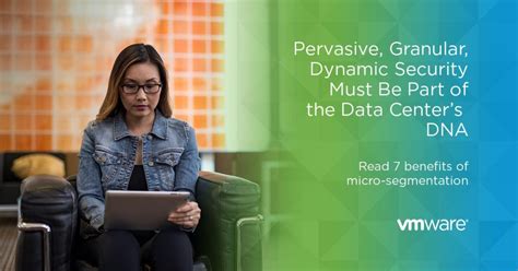 Vmware On Linkedin 7 Reasons Why Micro Segmentation Is Powerful To Have And Painless To Add