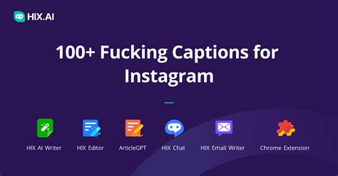 100 Fucking Captions For Instagram Free AI Caption Generator HIX AI