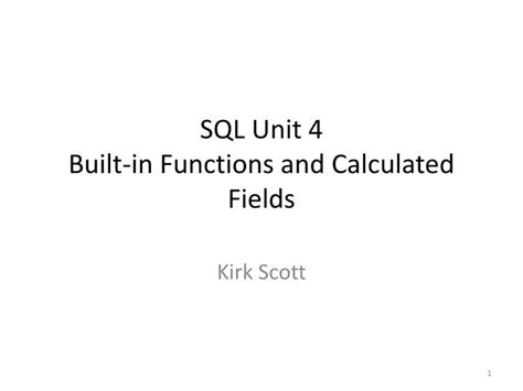 Ppt Sql Unit 4 Built In Functions And Calculated Fields Powerpoint Presentation Id2818278
