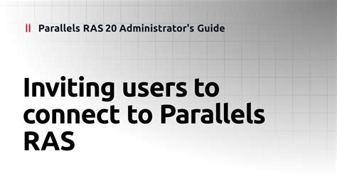 Inviting Users To Connect To Parallels Ras Parallels Ras 20