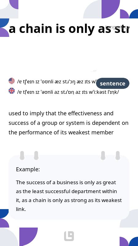 definition and meaning of a chain is only as strong as its weakest link