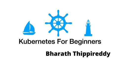 Kubernetes For Beginners Kubernetes And Container Orchestration Introduction Youtube