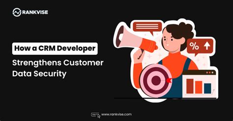 How A Crm Developer Strengthens Customer Data Security