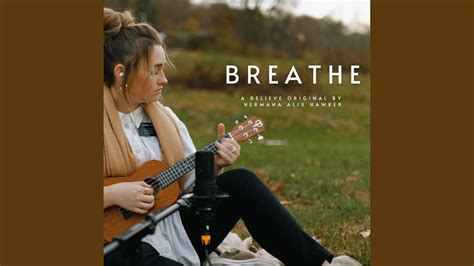 Breathe Youtube