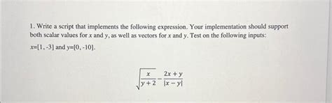 Solved 1 Write A Script That Implements The Following