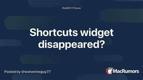 shortcuts widget disappeared macrumors forums
