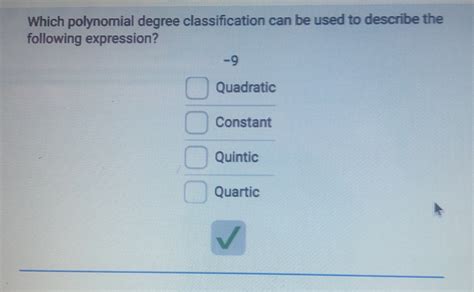 Solved Which Polynomial Degree Classification Can Be Used To Describe
