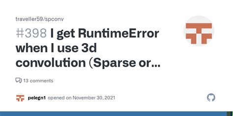 I Get RuntimeError When I Use D Convolution Sparse Or SubM Issue Traveller Spconv