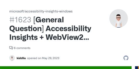 [general Question] Accessibility Insights Webview2 App · Issue 1623 · Microsoft Accessibility