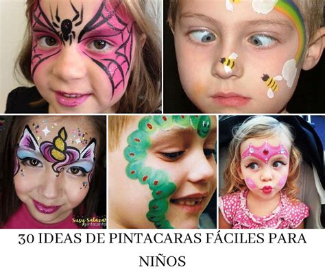 30 Ideas De Pintacaras Fáciles Para Niños Manualidades