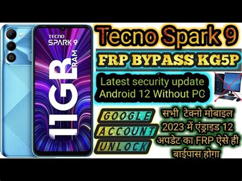 Tecno Spark Android Frp Bypass Easy Method Tecno Kg P Google Account Bypass Without
