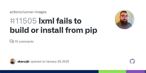 Lxml Fails To Build Or Install From Pip · Issue 11505 · Actionsrunner