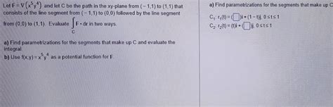 Solved Let F V X Y And Let C Be The Path In The Xy Plane Chegg Com
