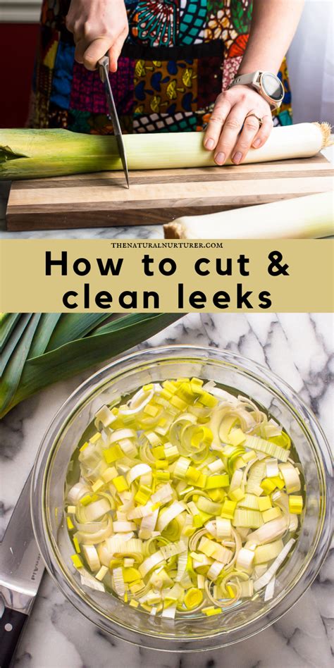 How To Slice And Clean Leeks The Natural Nurturer