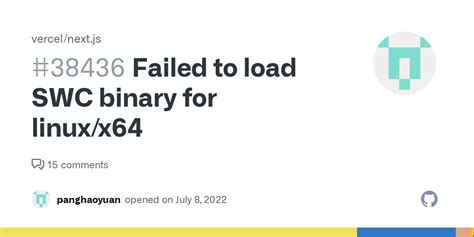 Failed To Load Swc Binary For Linuxx64 · Issue 38436 · Vercelnextjs · Github