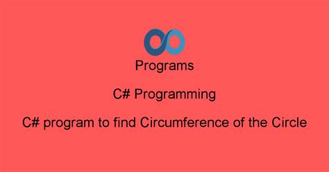 Programs C Programming C Program To Find Circumference Of The Circle