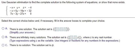 Solved Use Gaussian Elimination To Find The Complete Chegg