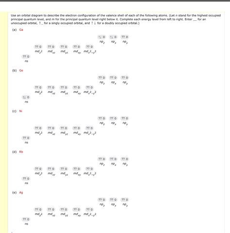 [solved] Need Answers Use An Orbital Diagram To Describe The Electron