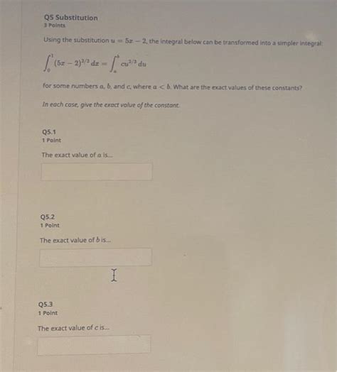 Solved Q5 Substitution 3 Points Using The Substitution