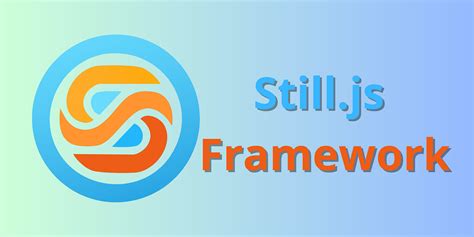 still js — a way to leverage vanilla javascript for complex and