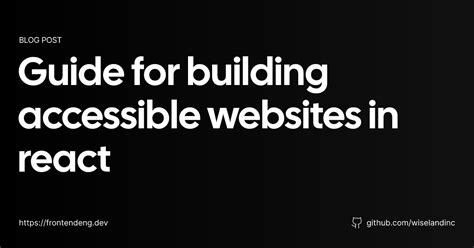 Guide For Building Accessible Websites In React Frontend Engineering
