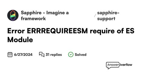 Error Errrequireesm Require Of Es Module Sapphire Imagine A