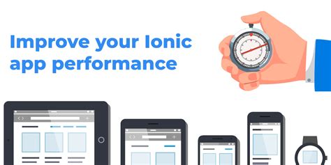 Improve Your Ionic App Performance By Boris Joskic Jsguru Medium