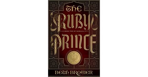 The Ruby Prince The Books Of Imirillia 2 By Beth Brower