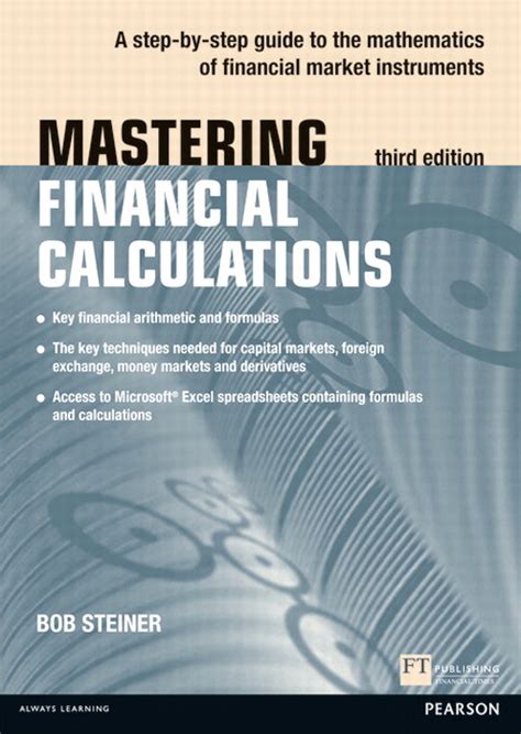 mastering financial calculations a step by step guide to the mathematics of financial market