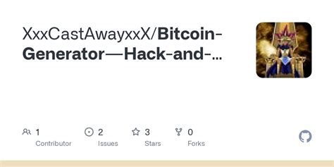 Github Xxxcastawayxxx Bitcoin Generator Hack And Bypass Payments Tool