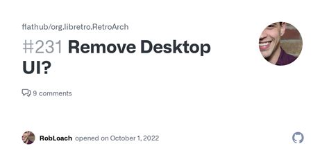 remove desktop ui · issue 231 · flathub org libretro retroarch · github