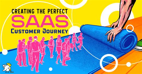 The 7 Steps To Creating The Perfect Saas Customer Journey
